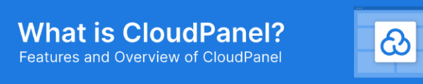 Top 10 Features of CloudPanel for Standard Users - CADLE